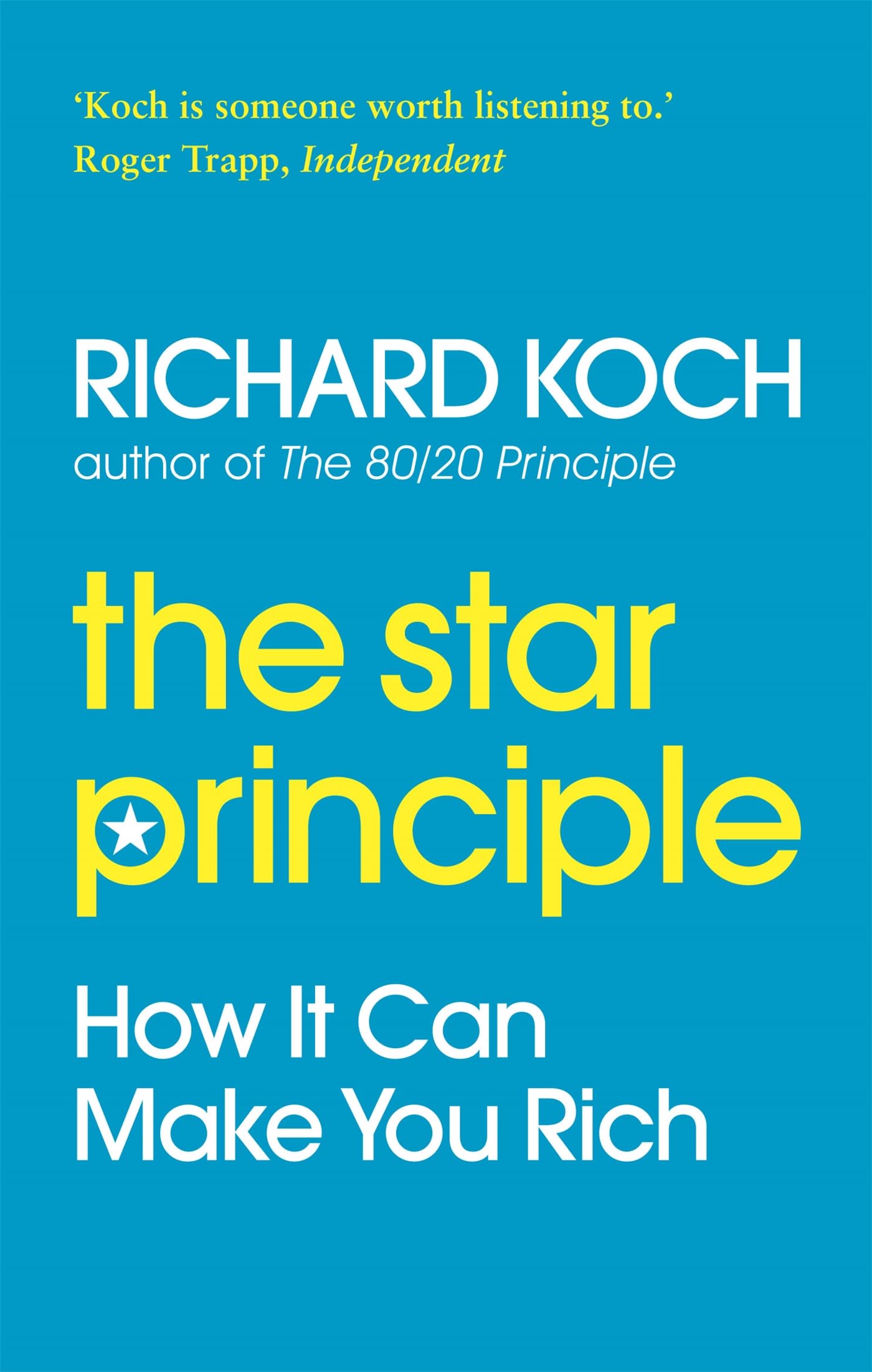 The Star Principle by Richard Koch – SummaryPedia
